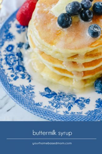 Easy Buttermilk Syrup Recipe | Your Homebased Mom