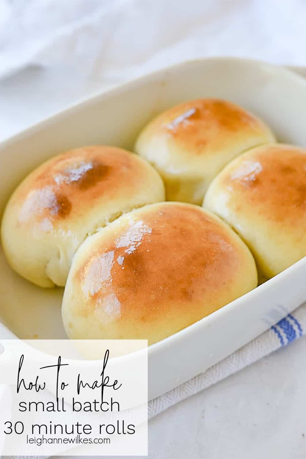 Small Batch 30 Minute Rolls | by Leigh Anne Wilkes