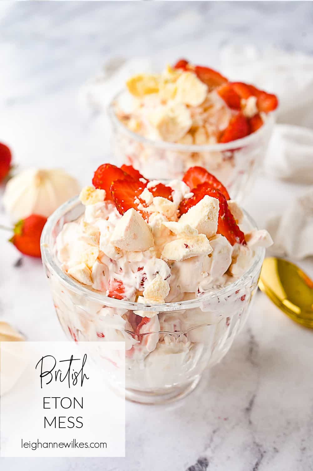 Eton Mess Dessert | Recipe by Leigh Anne Wilkes